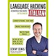 LANGUAGE HACKING FRENCH (Learn How to Speak French - Right Away): A ...