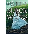 Sweet Black Waves: 1 (Sweet Black Waves Trilogy): Amazon.co.uk: Pérez, Kristina: 9781250132857 ...