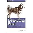 Designing Voice User Interfaces: Principles of Conversational Experiences : Pearl, Cathy: Amazon ...