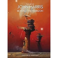 The Art of John Harris: Beyond the Horizon : John Harris: Amazon.co.uk ...