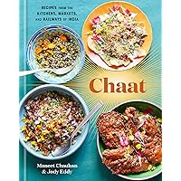 Chaat: Recipes from the Kitchens, Markets, and Railways of India: A ...