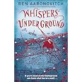 Whispers Under Ground: Book 3 in the #1 bestselling Rivers of London ...
