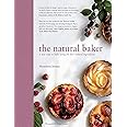 The Natural Baker: A new way to bake using the best natural ingredients ...