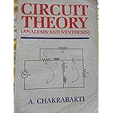 CIRCUIT THEORY ANALYSIS AND SYNTHESIS [REVISED NEW EDITION] BY ABHIJIT CHAKRABARTI : ABHIJT ...