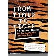 From Timid To Tiger: A Treatment Manual for Parenting the Anxious Child ...