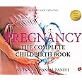 Buy PREGNANCY THE COMPLETE CHILDBIRTH BOOK Book Online at Low Prices in ...