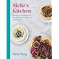 Meliz’s Kitchen: Simple Turkish-Cypriot... by Berg, Meliz
