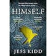 Himself: Jess Kidd : Kidd, Jess: Amazon.co.uk: Books