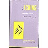I Ching or Book of Changes: Ancient Chinese wisdom to inspire and ...