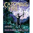 Catching Fire: Illustrated Edition (The Hunger Games) : Collins ...