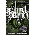 Beautiful Redemption (Book 4): 4/4 (Beautiful Creatures) : Garcia, Kami ...