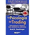 La psicología del trading: Herramientas y técnicas para abordar los mercados (PROFIT ...