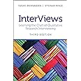 InterViews: Learning the Craft of Qualitative Research Interviewing ...