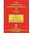 The Ayurvedic Pharmacopoeia of India Part-II Volume-II First Edition [Formulations] : Central ...