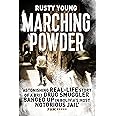 Marching Powder: Amazon.co.uk: Young, Rusty: 9781509829408: Books