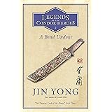 A Heart Divided: Legends of the Condor Heroes Vol. 4 eBook : Yong, Jin, Bryant, Shelly, Chang ...