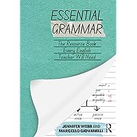 Essential Grammar: The Resource Book Every Secondary English Teacher ...