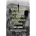 The Death and Life of Great American Cities : Jacobs, Jane: Amazon.co ...