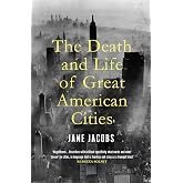 The Death and Life of Great American Cities (Vintage) : Jane Jacobs ...