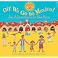 Off We Go to Mexico: An Adventure in the Sun : Krebs, Laurie: Amazon.in ...