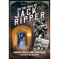 The Complete History of Jack the Ripper: Amazon.co.uk: Sugden, Philip ...