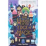 The Tower at the End of Time: 1 (The House at the Edge of Magic ...