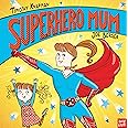 Superhero Mum (Superhero Parents) : Timothy Knapman, Joe Berger: Amazon ...