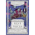 Rest in Pieces: The Curious Fates of Famous Corpses : Bess Lovejoy ...