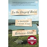 In the Days of Rain: Winner of The 2017 Costa Biography Award: Amazon ...