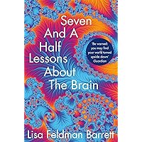 Seven and a Half Lessons About the Brain : Feldman Barrett, Lisa ...