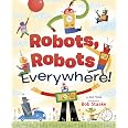 Robots, Robots Everywhere (Little Golden Book) : Fliess, Sue, Staake ...