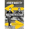 Walking With Sam: A Father, a Son, and Five Hundred Miles Across Spain ...