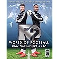 F2 World of Football: How to Play Like a Pro: Amazon.co.uk: Freestylers ...
