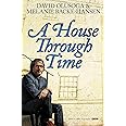 A House Through Time: Amazon.co.uk: Olusoga, David, Backe-Hansen ...
