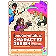 Fundamentals of Character Design: How to Create Engaging Characters for ...