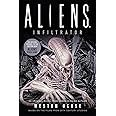 Aliens: Infiltrator: Amazon.co.uk: Weston Ochse: 9781789093988: Books