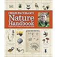 Chris Packham's Nature Handbook: Explore the Wonders of the Natural ...