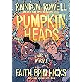 Pumpkinheads: A Graphic Novel : Rowell, Rainbow, Hicks, Faith Erin ...