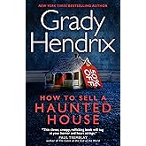 How to Sell a Haunted House: Amazon.co.uk: Grady Hendrix: 9781803360539 ...