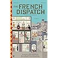 The French Dispatch of the Liberty, Kansas Evening Sun: Wes Anderson ...