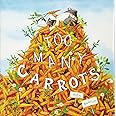 Too Many Carrots: 1: Amazon.co.uk: Katy Hudson: 9781782024156: Books