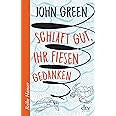 Schlaft gut, ihr fiesen Gedanken (Reihe Hanser) : Green, John, Zeitz ...