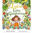 Luna Loves Gardening : Coelho OBE, Joseph, Lumbers, Fiona: Amazon.co.uk ...
