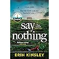 Say Nothing: the gripping and emotional thriller from the bestselling ...