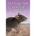 A Mouse Called Wolf: Amazon.co.uk: Dick King-Smith, Alex de Wolf ...