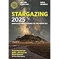 Philip's Stargazing 2025 Month-by-Month Guide to the Night Sky Britain & Ireland: Month-by-Month ...