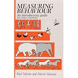 Measuring Behaviour: An Introductory Guide: Amazon.co.uk: Martin, Paul ...