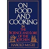 On Food and Cooking: The Science and Lore of the Kitchen: Amazon.co.uk ...