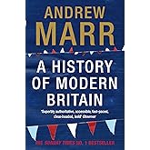A History of Modern Britain : Marr, Andrew: Amazon.co.uk: Books