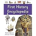 First History Encyclopedia: A First Reference Book for Children (DK ...